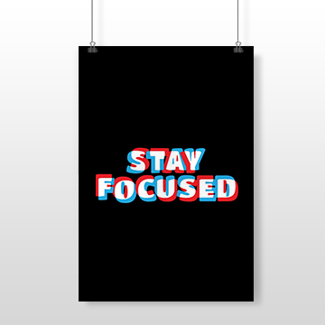 Stay Focused - Wall Posters - Custom Freaks