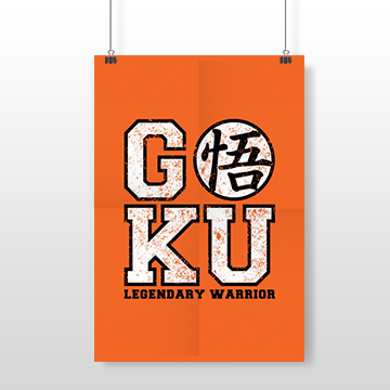 GO KU Legendary Warrior - Wall Posters - Custom Freaks