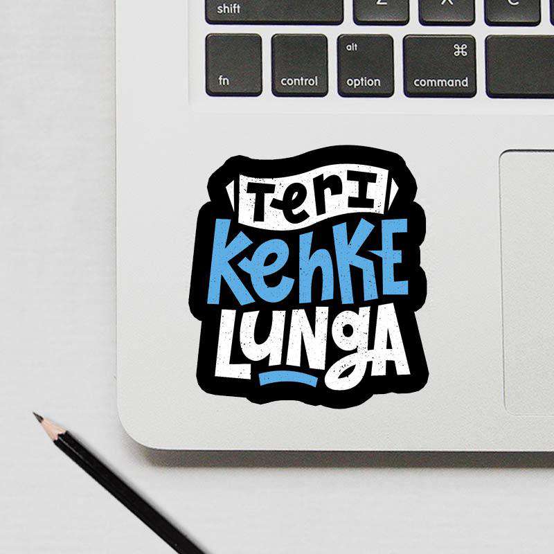 Teri kehke lunga - Cutout Sticker - Custom Freaks